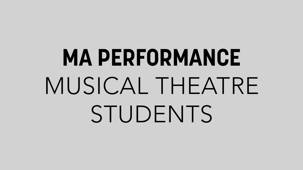 MA Musical Theatre 2020/2021 - Mountview Academy of Theatre Arts